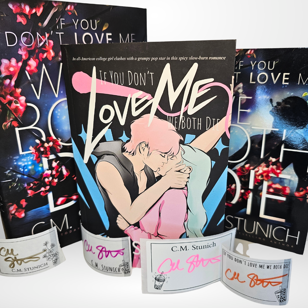 If You Don't Love Me We Both Die Collection – C.M. Stunich Romance Bookshop